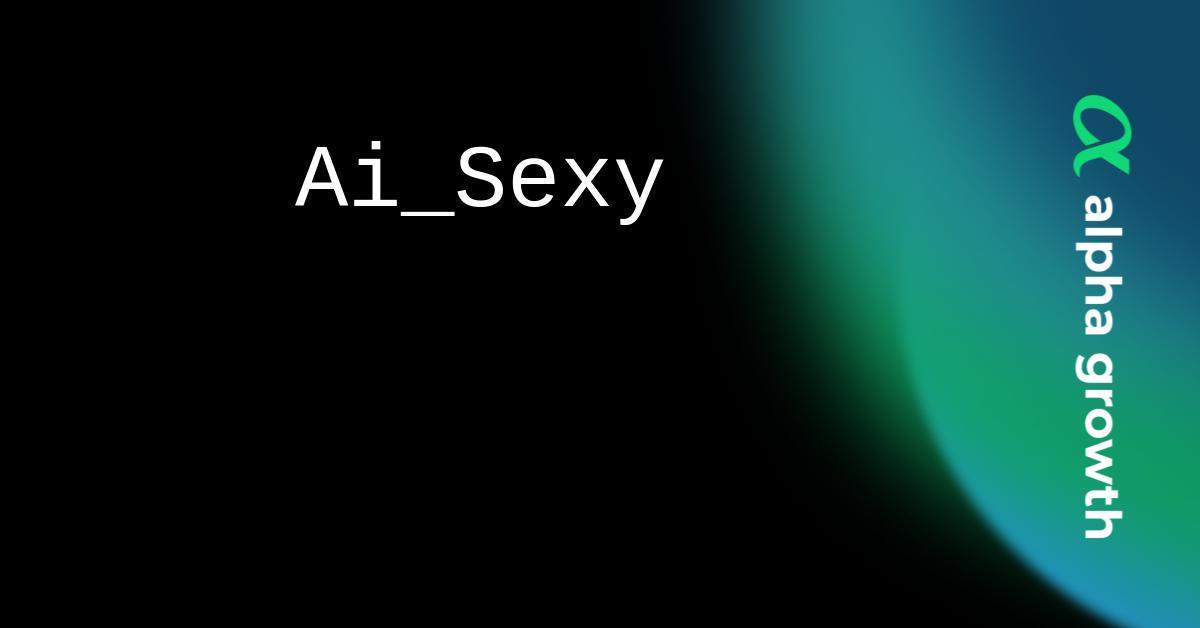 Ai_Sexy Crypto Analytics & User Data | AlphaGrowth