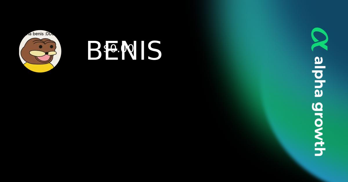 BENIS & benis Token Crypto Analytics & User Data | AlphaGrowth
