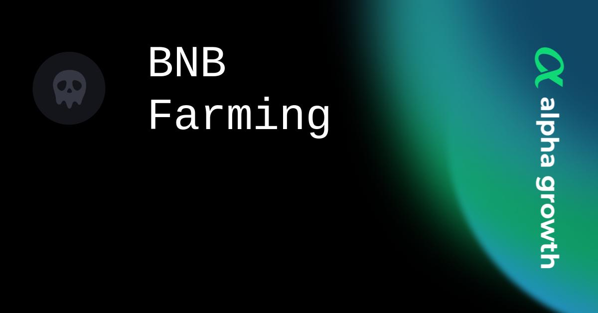 BNB Farming Crypto Analytics & User Data | AlphaGrowth