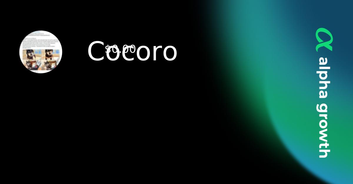 Cocoro & cocoro Token Crypto Analytics & User Data | AlphaGrowth