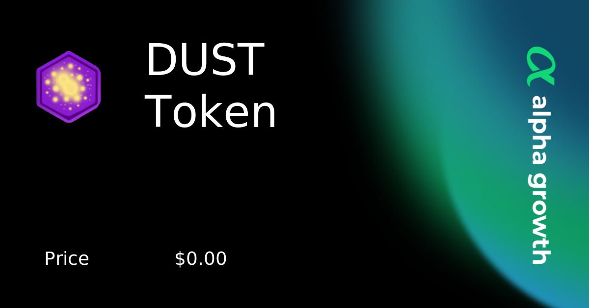 DUST Token & dust Token Crypto Analytics & User Data | AlphaGrowth