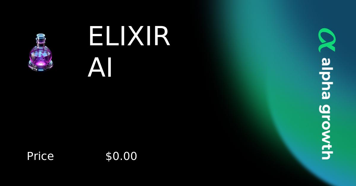 ELIXIR AI & elxai Token Crypto Analytics & User Data | AlphaGrowth