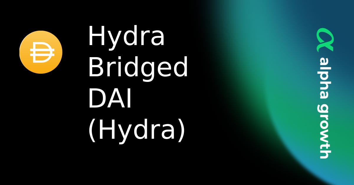 Hydra Bridged DAI (Hydra) & dai Token Crypto Analytics & User Data | AlphaGrowth