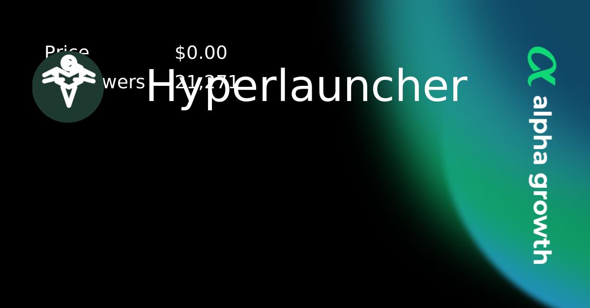 Hyperlauncher & launch Token Crypto Analytics & User Data | AlphaGrowth