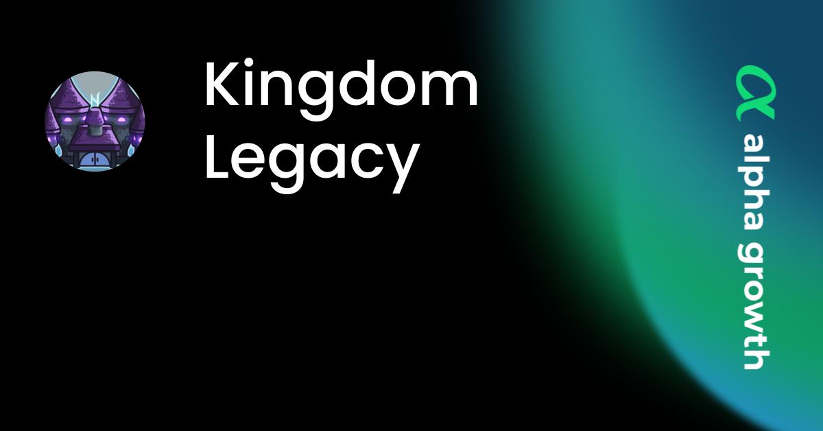 Kingdom Legacy Crypto Analytics & User Data | AlphaGrowth