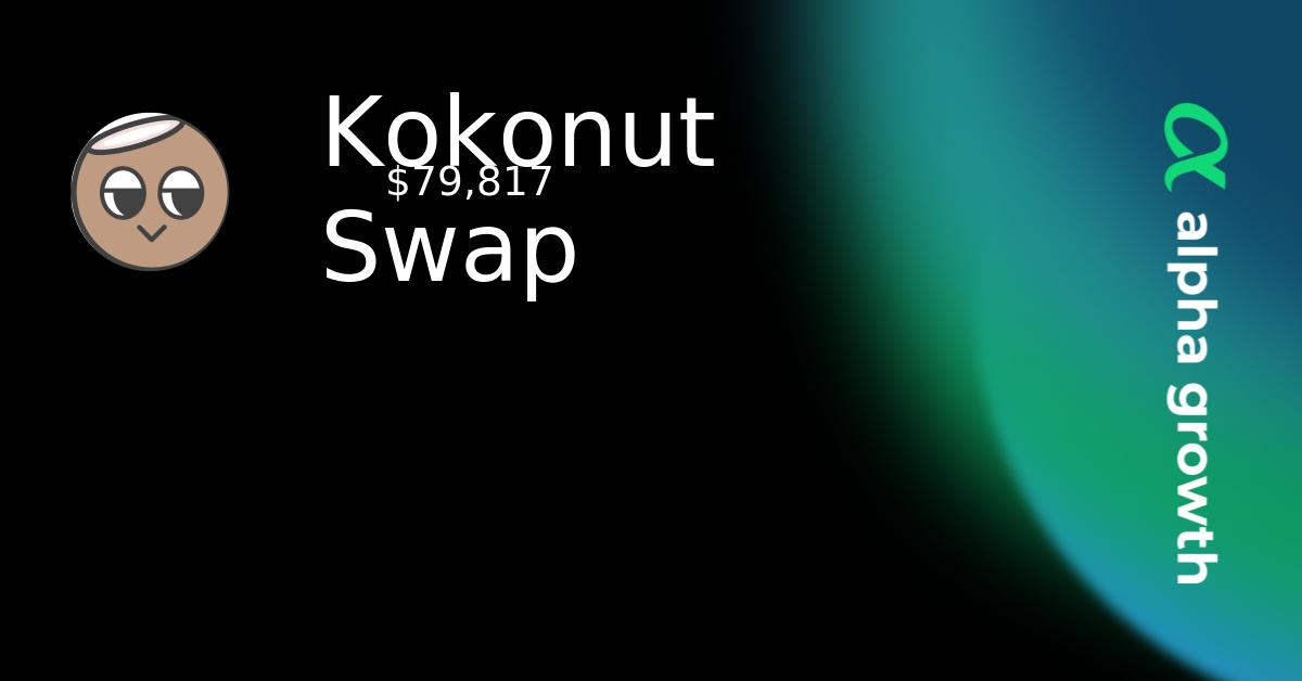 Kokonut Swap & KOKOS Token Crypto Analytics & User Data | AlphaGrowth