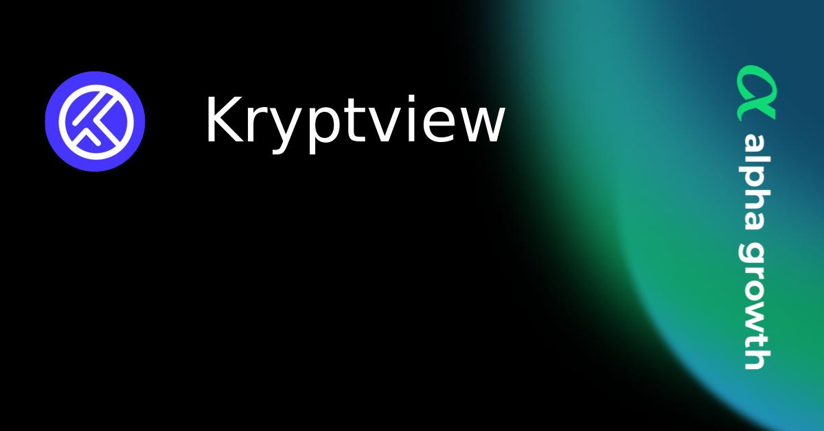Kryptview & KVT Token Crypto Analytics & User Data | AlphaGrowth