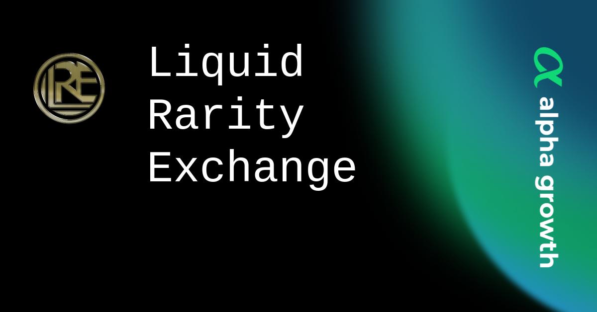 Liquid Rarity Exchange Crypto Analytics & User Data | AlphaGrowth
