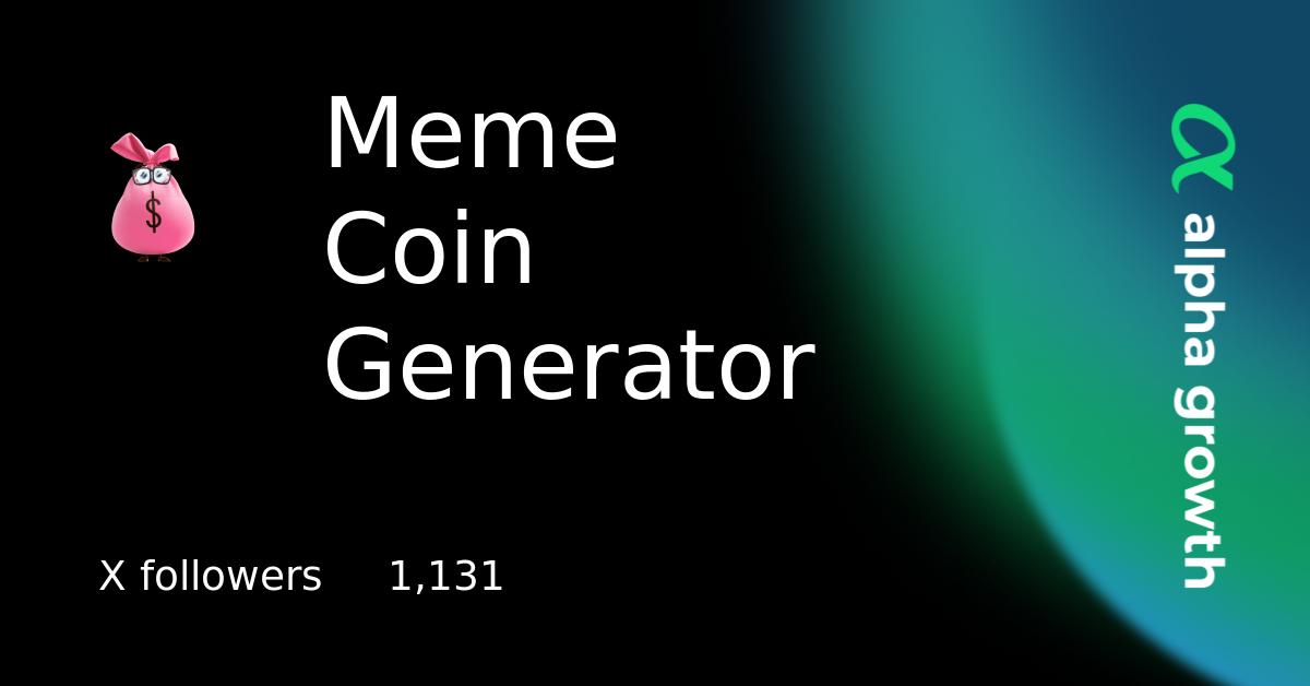 Meme Coin Generator Crypto Analytics & User Data | AlphaGrowth