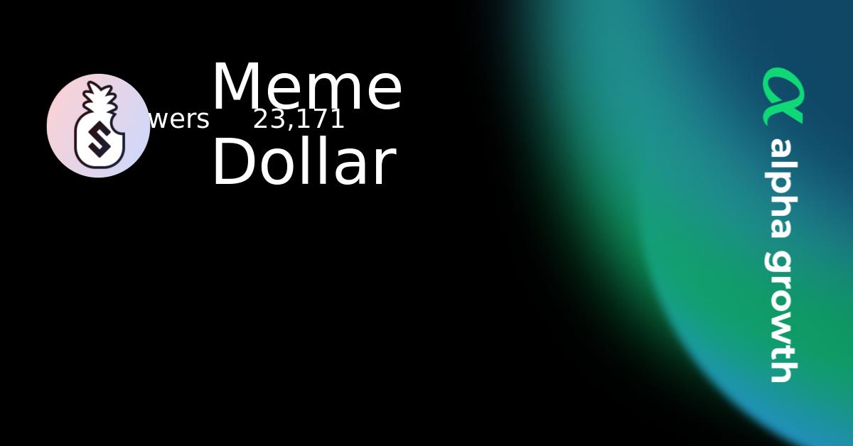 Meme Dollar & pina Token Crypto Analytics & User Data | AlphaGrowth