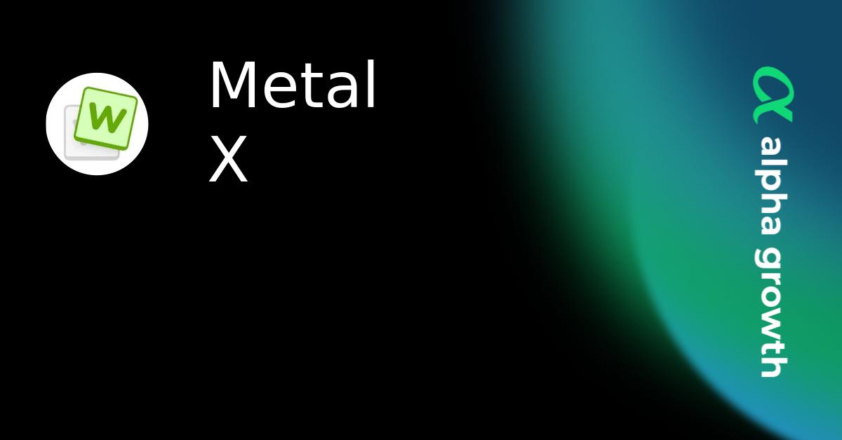 Metal X Crypto Analytics & User Data | AlphaGrowth