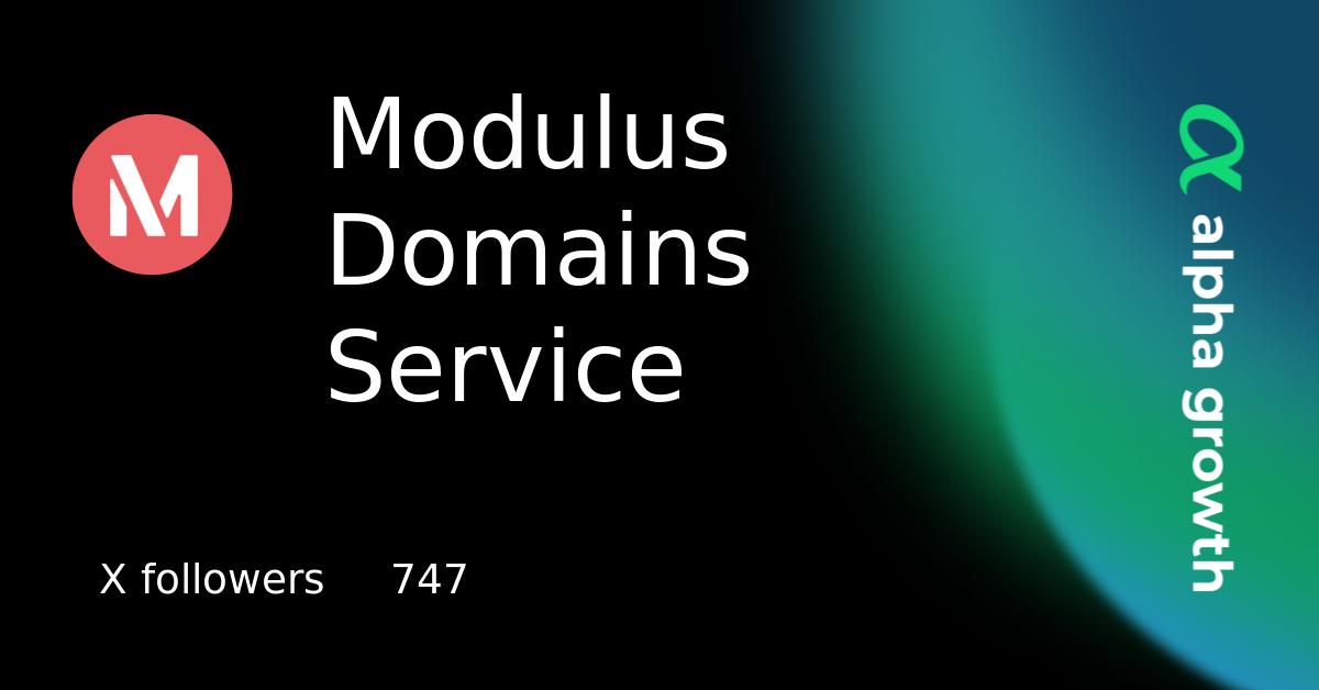 Modulus Domains Service & mods Token Crypto Analytics & User Data | AlphaGrowth