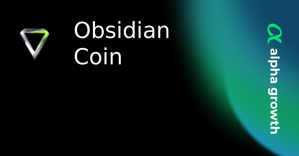 Obsidian Coin & obn Token Crypto Analytics & User Data | AlphaGrowth