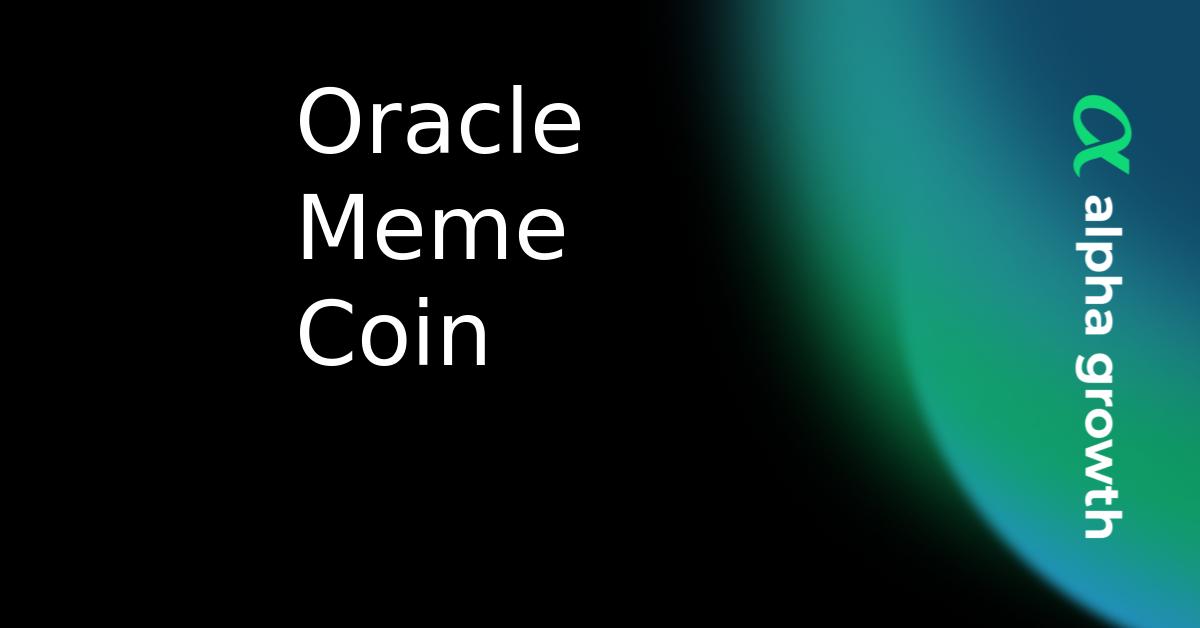 Oracle Meme Coin Crypto Analytics & User Data | AlphaGrowth