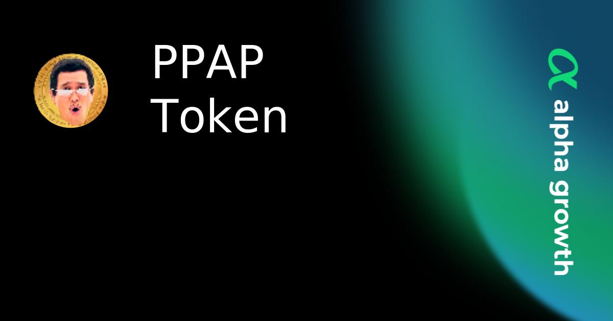 PPAP Token & $PPAP Token Crypto Analytics & User Data | AlphaGrowth