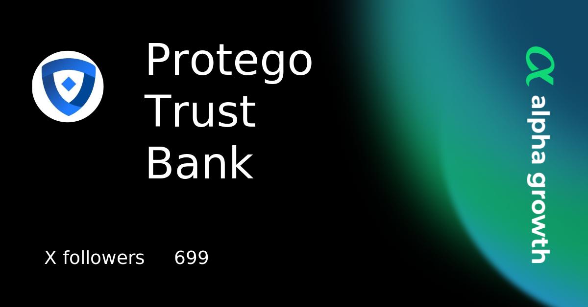 Protego Trust Bank Crypto Analytics & User Data | AlphaGrowth