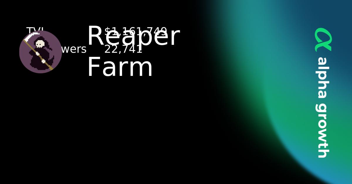Reaper Farm & OATH Token Crypto Analytics & User Data | AlphaGrowth