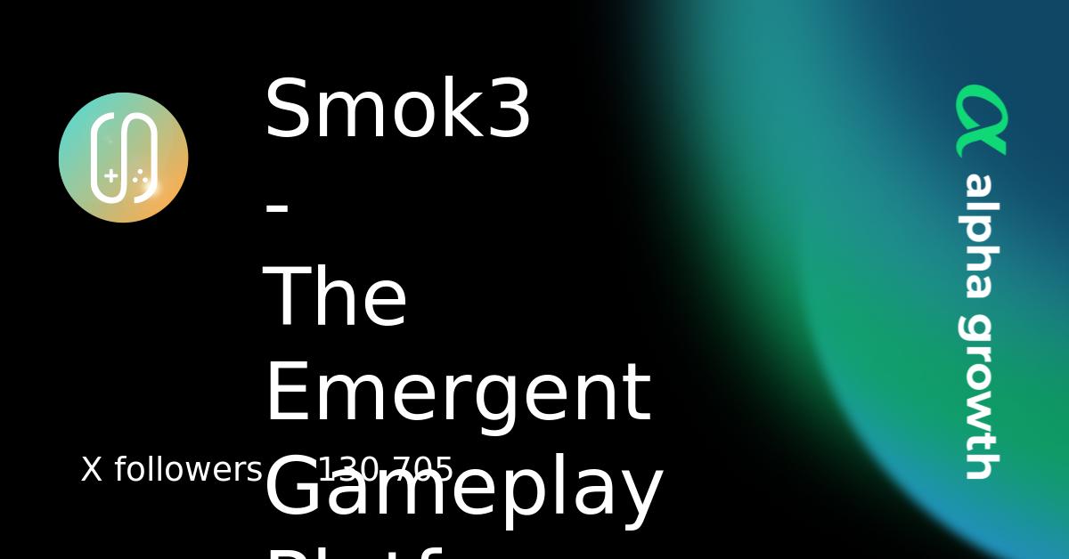 Smok3 - The Emergent Gameplay Platform Crypto Analytics & User Data ...