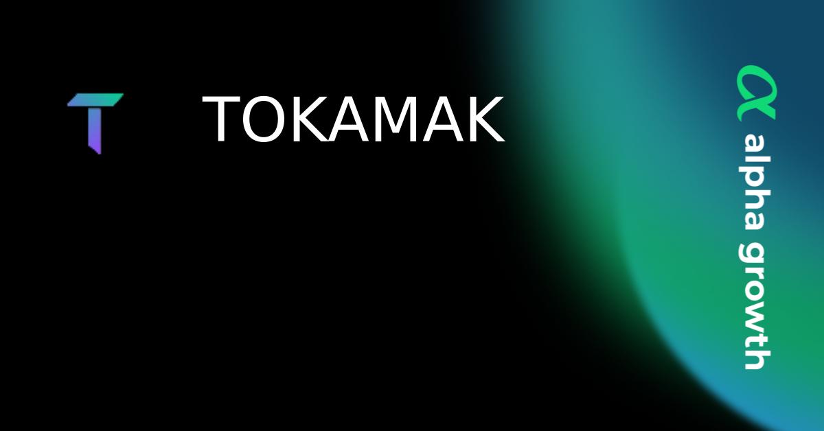 TOKAMAK & TKMK Token Crypto Analytics & User Data | AlphaGrowth