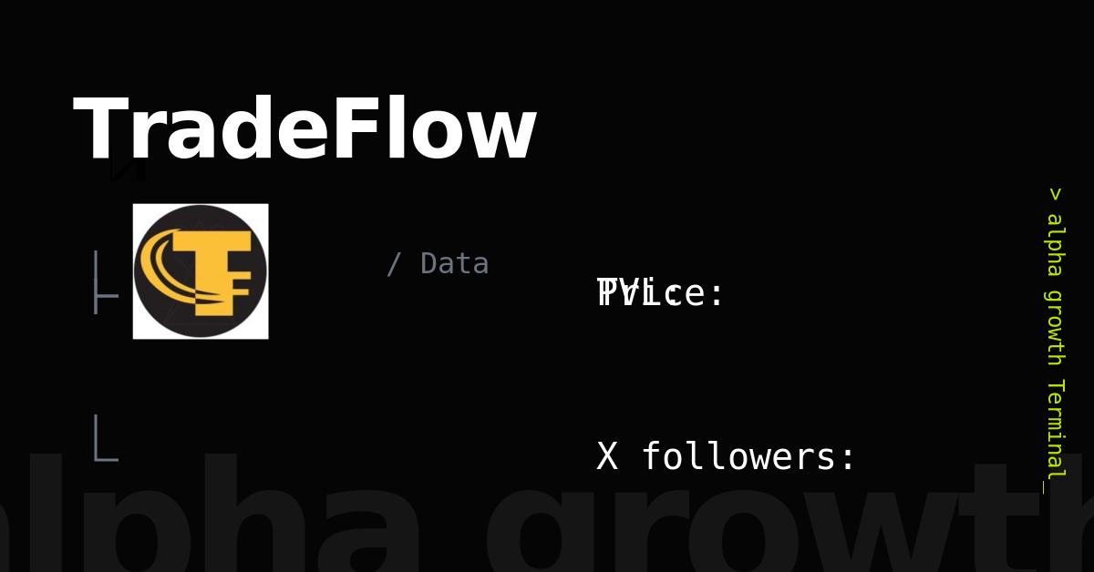 TradeFlow & tflow Token Crypto Analytics & User Data | AlphaGrowth