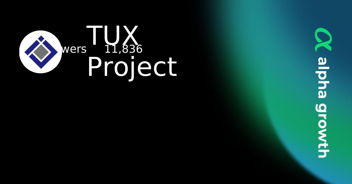 TUX Project & tuxc Token Crypto Analytics & User Data | AlphaGrowth