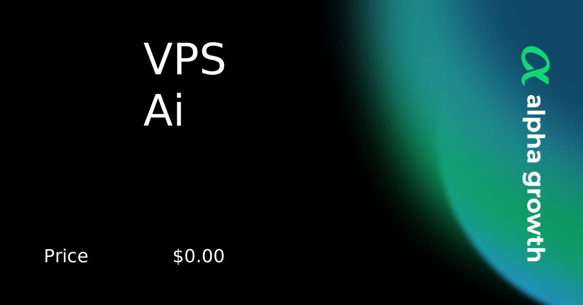 VPS Ai & vps Token Crypto Analytics & User Data | AlphaGrowth