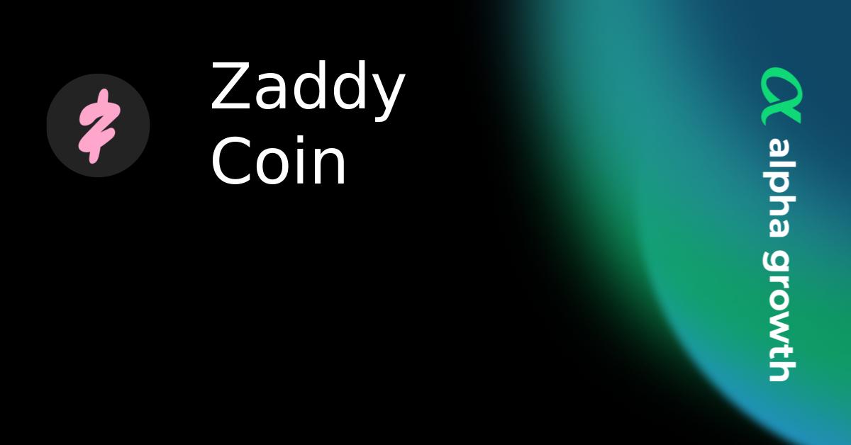 Zaddy Coin & zaddy Token Crypto Analytics & User Data | AlphaGrowth